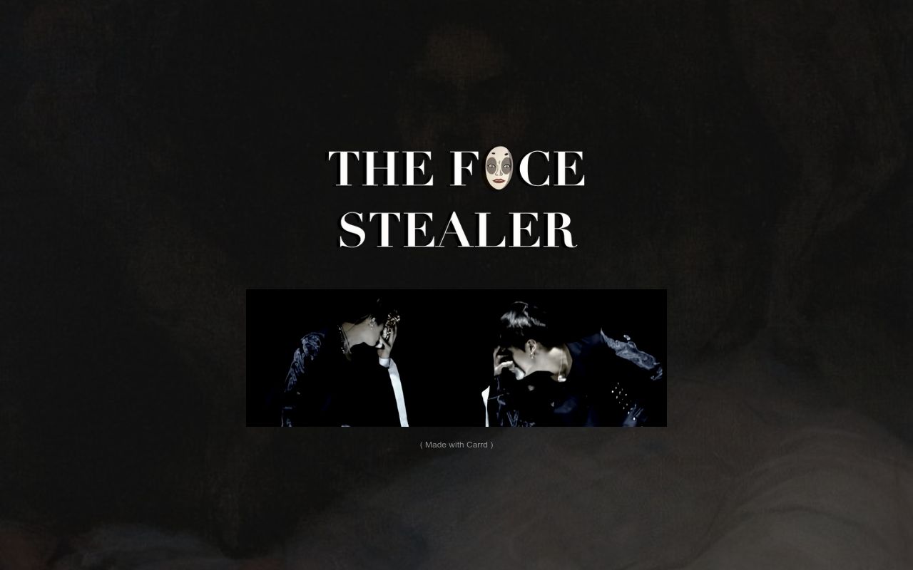 THE FACE STEALER.
